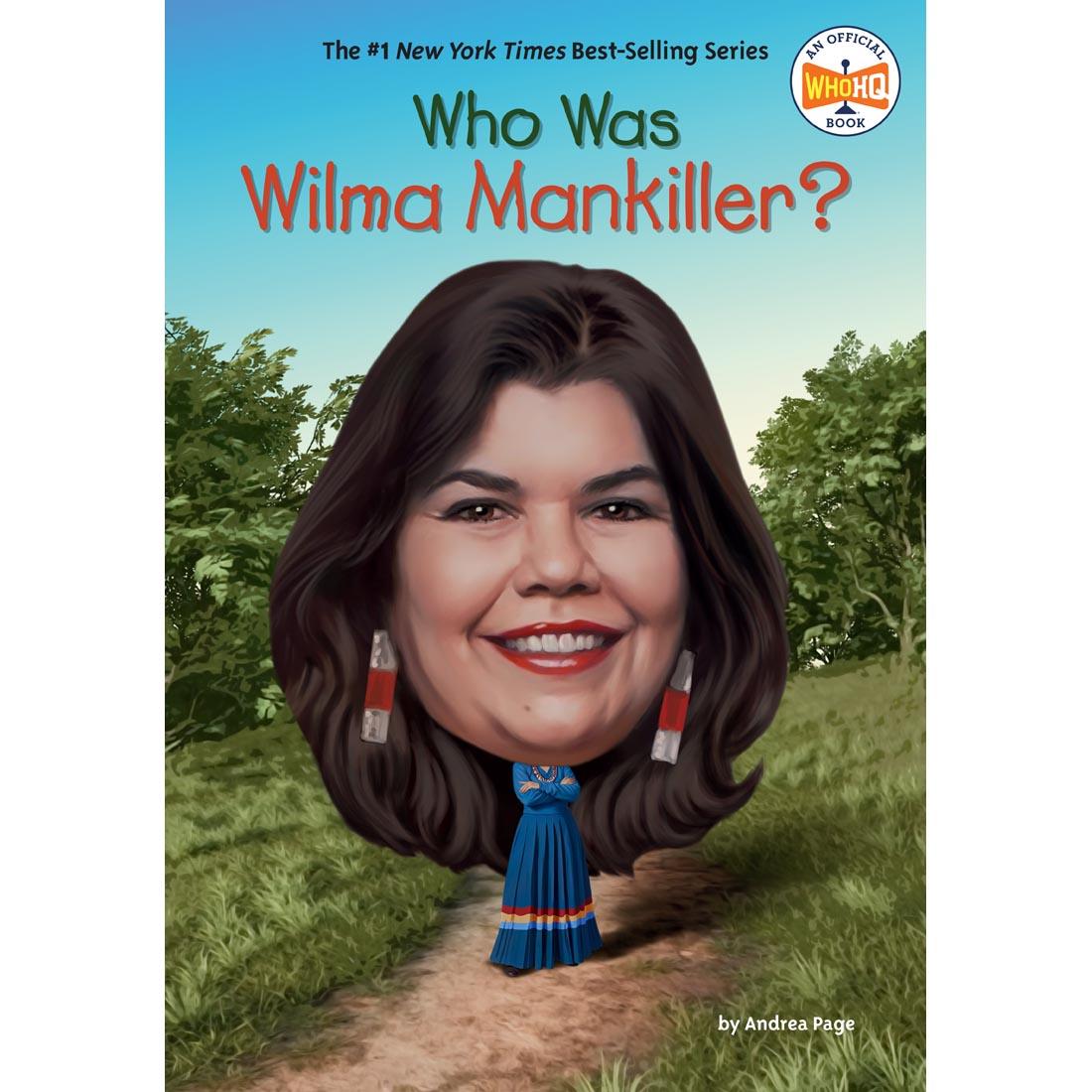 Who Was Wilma Mankiller? Book For Ages 8 and Up